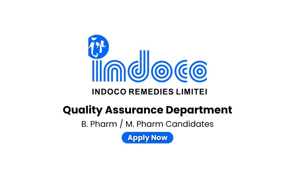 Indoco Remedies Limited Hiring for Quality Assurance