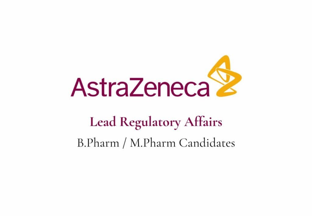 AstraZeneca Hiring Lead Regulatory Affairs – Apply Now!