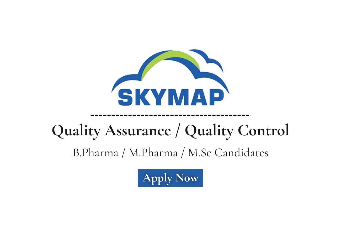 Skymap Pharmaceutical Hiring For Quality Assurance / Quality Control