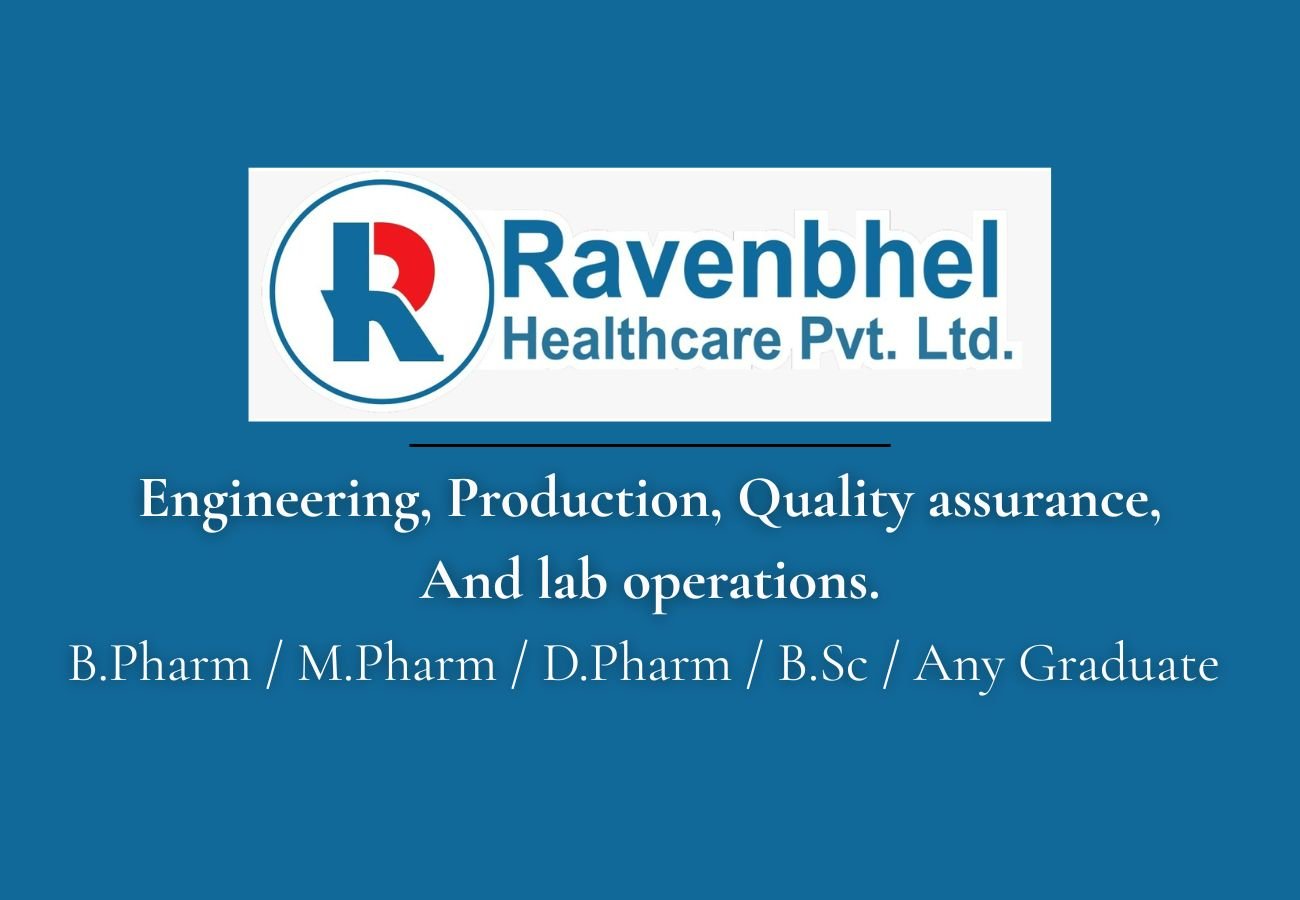Ravenbhel Healthcare Hiring For engineering, production, quality ...