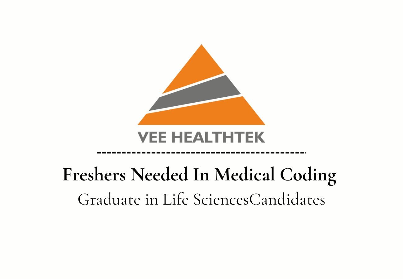 Freshers Needed In Medical Coding At Vee Healthtek