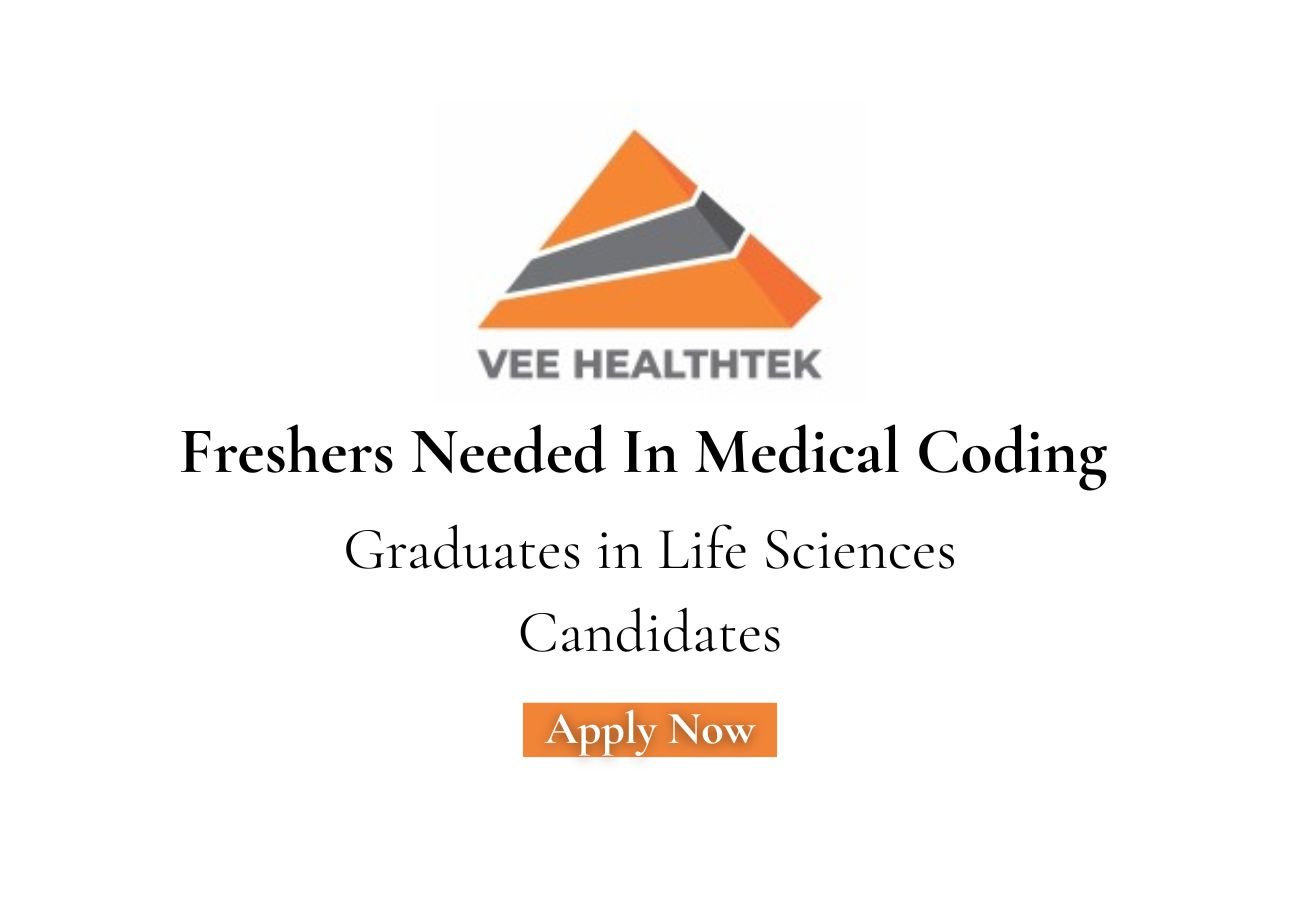 Freshers Needed In Medical Coding At Vee Healthtek