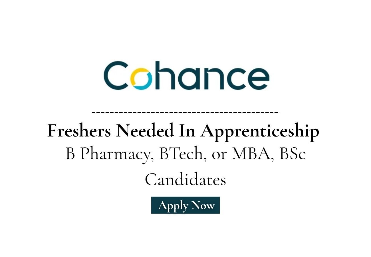 Freshers Needed In Apprenticeship At Cohance Lifesciences