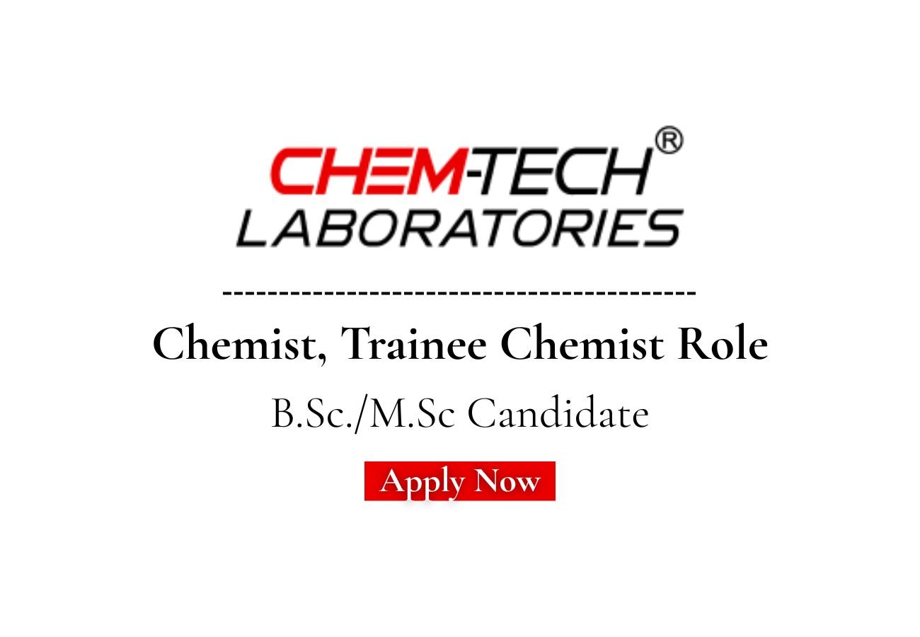 Chem-Tech Laboratories Hiring For Chemist, Trainee Chemist