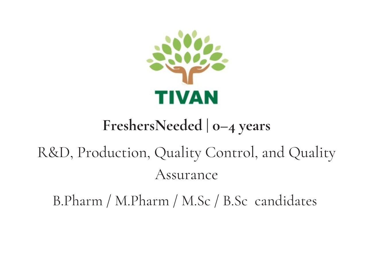 FreshersNeeded In R&D, Production, Quality Control, and Quality ...