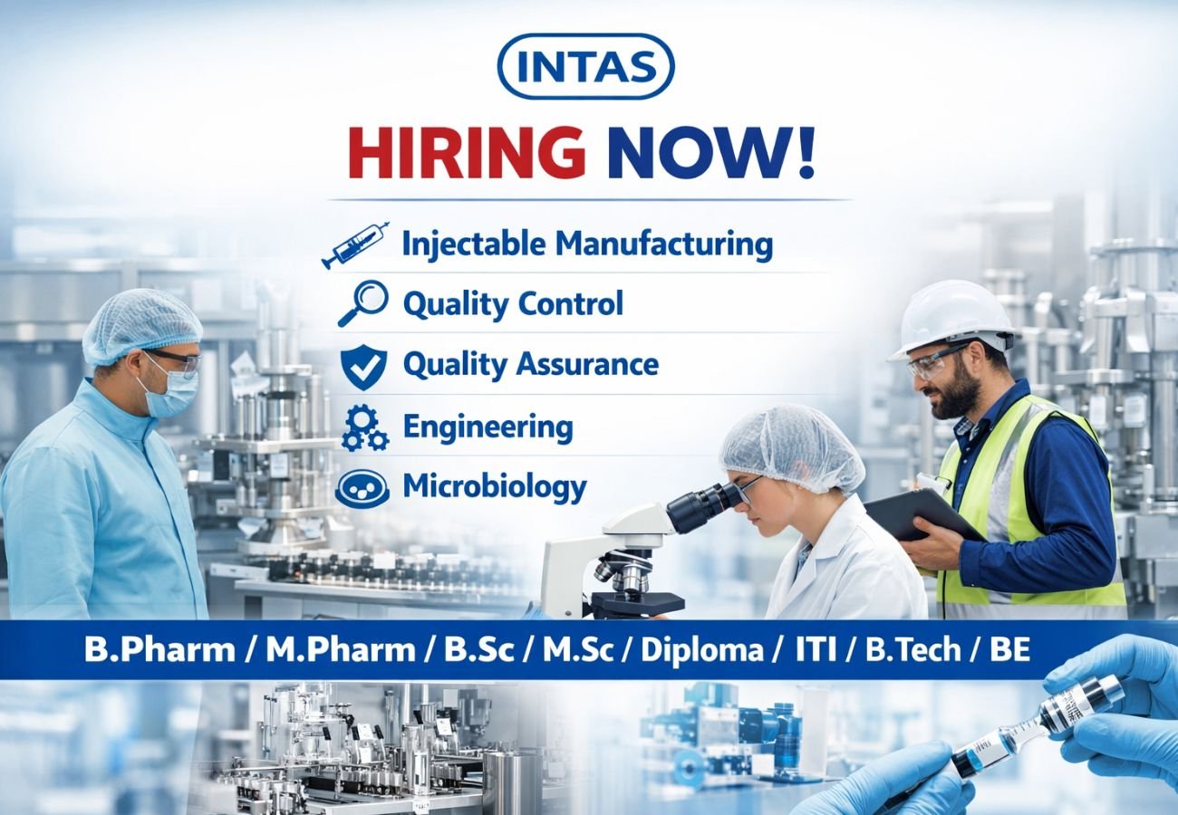 Intas Pharmaceuticals Hiring For Injectable Manufacturing, Quality ...